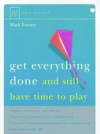 Book Review: Get Everything Done and Still Have Time to Play | HSJ ...
