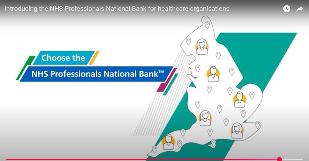 WATCH: Introducing the NHS Professionals National Bank for healthcare ...